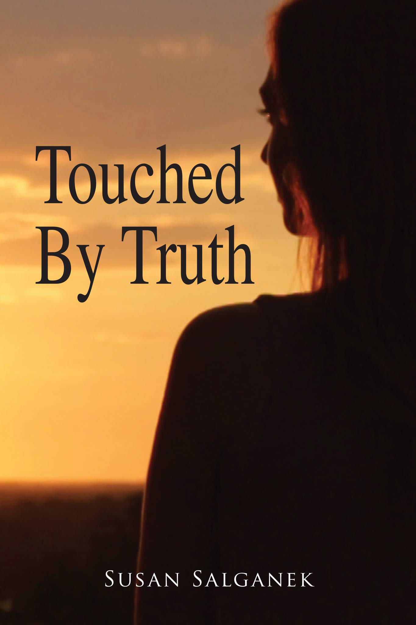 Touched By Truth by Susan Salganek | Goodreads