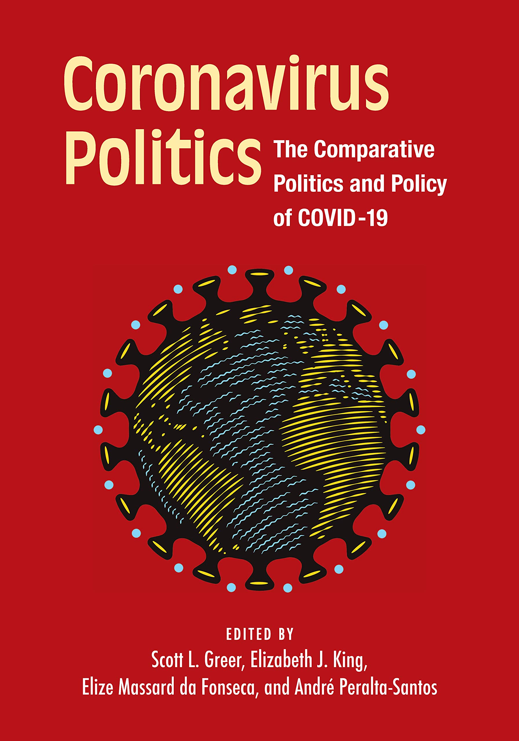 Coronavirus Politics: The Comparative Politics and Policy of COVID-19 ...