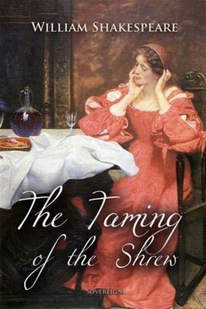 The Taming of the Shrew (ANNOTATED) by William Shakespeare | Goodreads