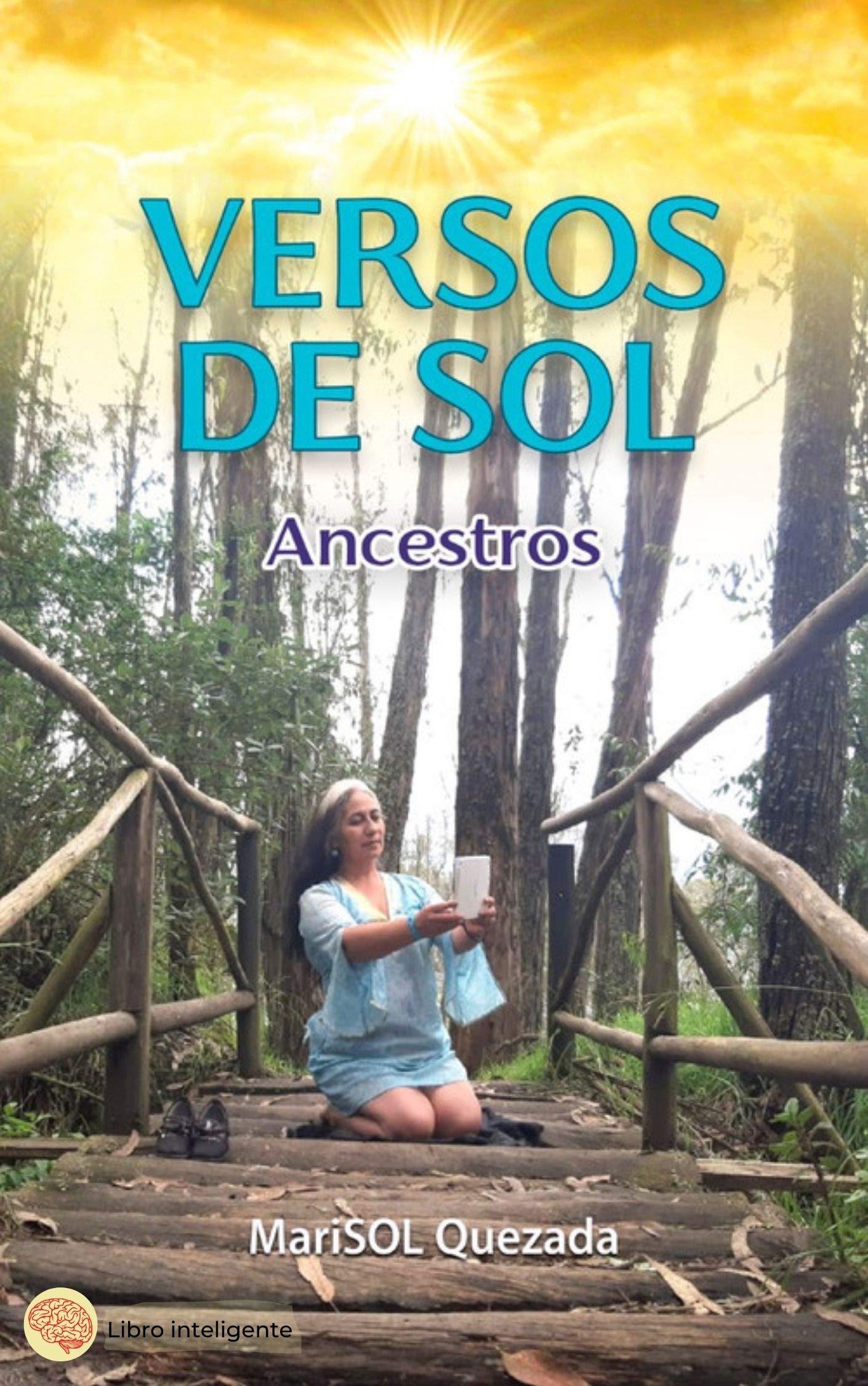 VERSOS DE SOL: ANCESTROS (Spanish Edition) by MARISOL QUEZADA | Goodreads