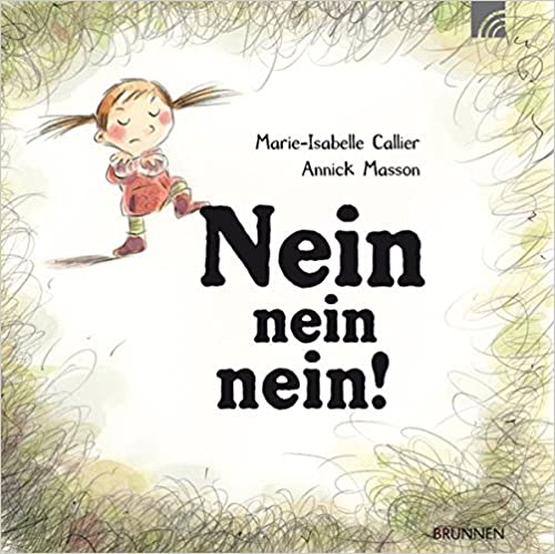 nein nein nein ! by marie isabelle Callier | Goodreads