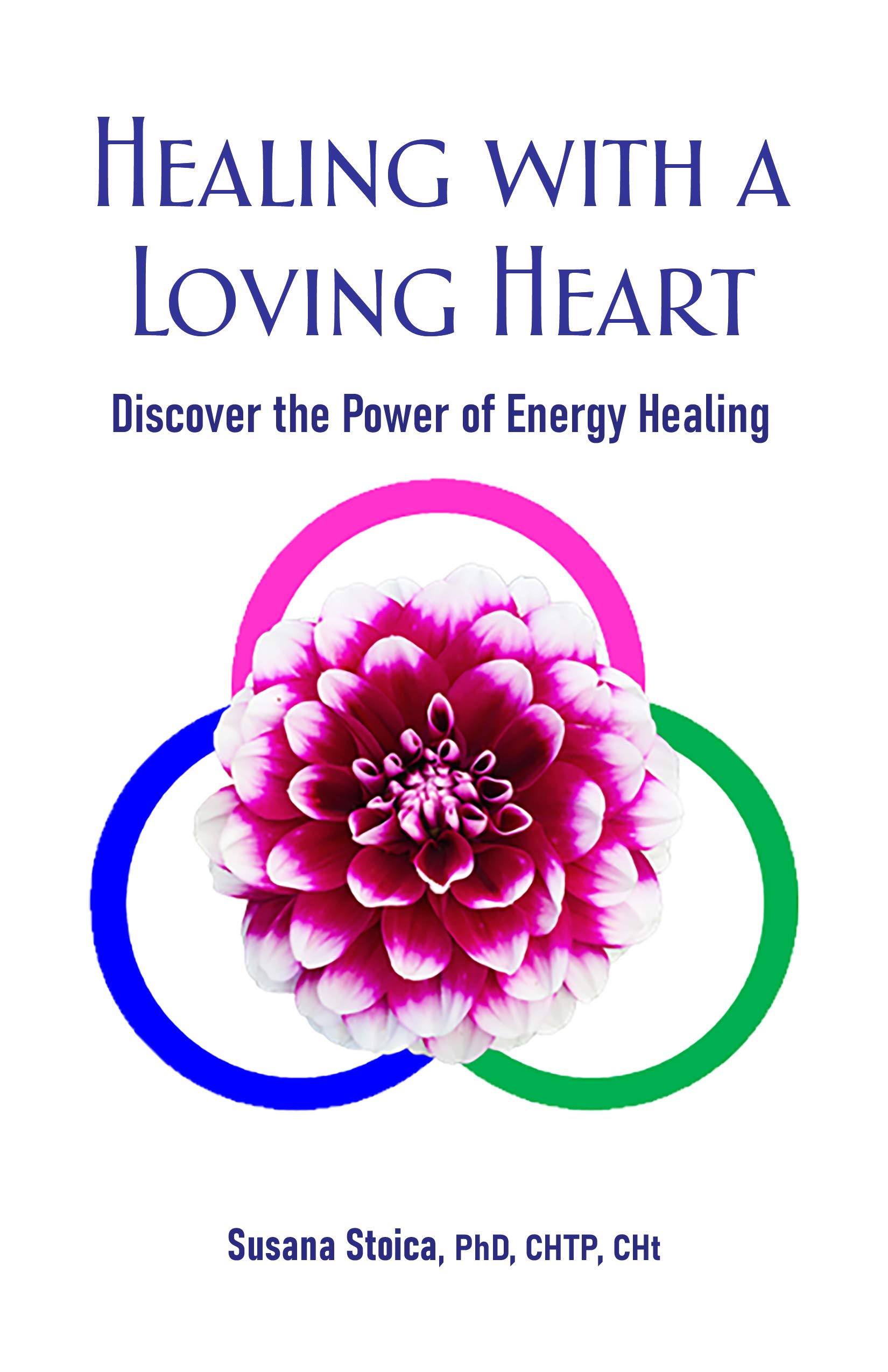 Healing with a Loving Heart: Discover the Power of Energy Healing by ...
