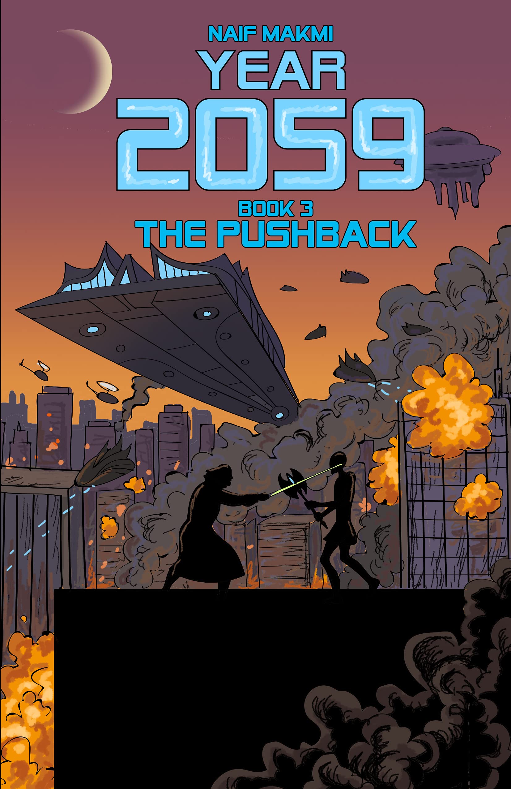 The Pushback (Year 2059 Book 3) by Naif Makmi | Goodreads