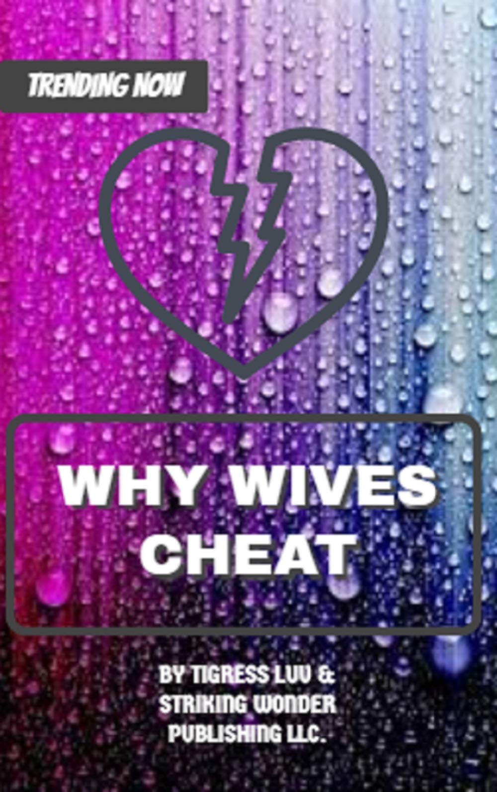 Why Wives Cheat by Tigress Luv | Goodreads
