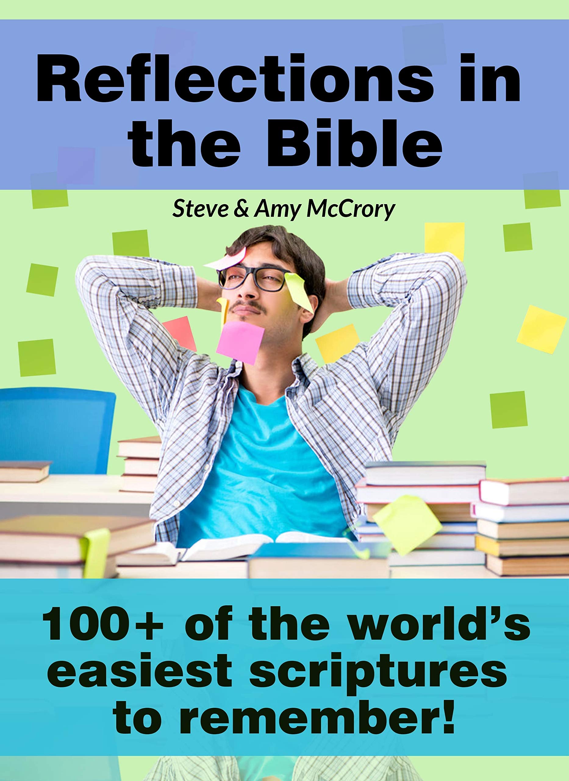 Reflections in the Bible: Easy Scripture Memory System. How to remember ...