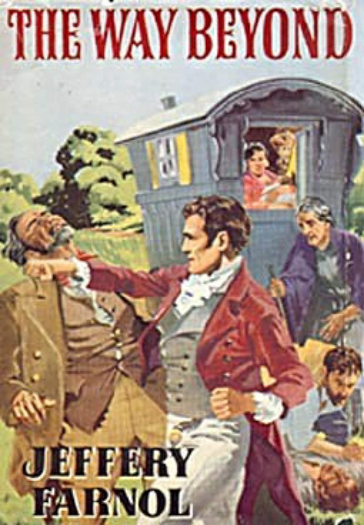 The Way Beyond by Jeffery Farnol | Goodreads