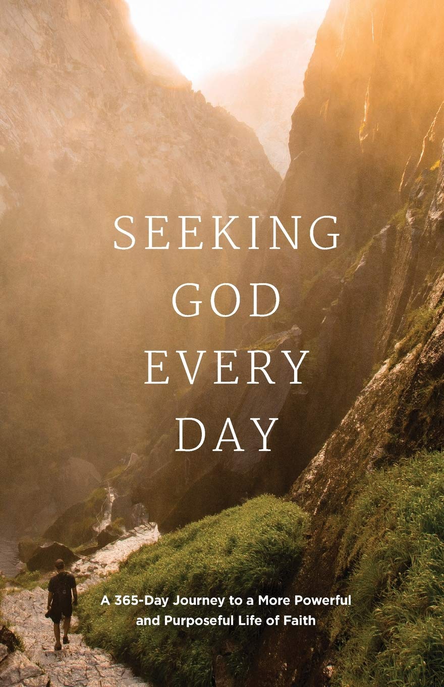 Seeking GOD Every Day: A 365-Day Journey to a More Powerful and ...