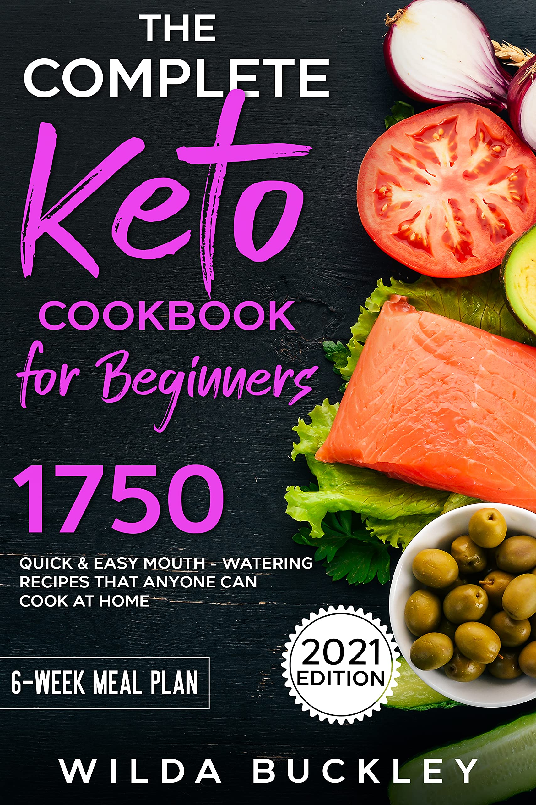 The Complete Keto Cookbook for Beginners: 1750 Quick & Easy ...