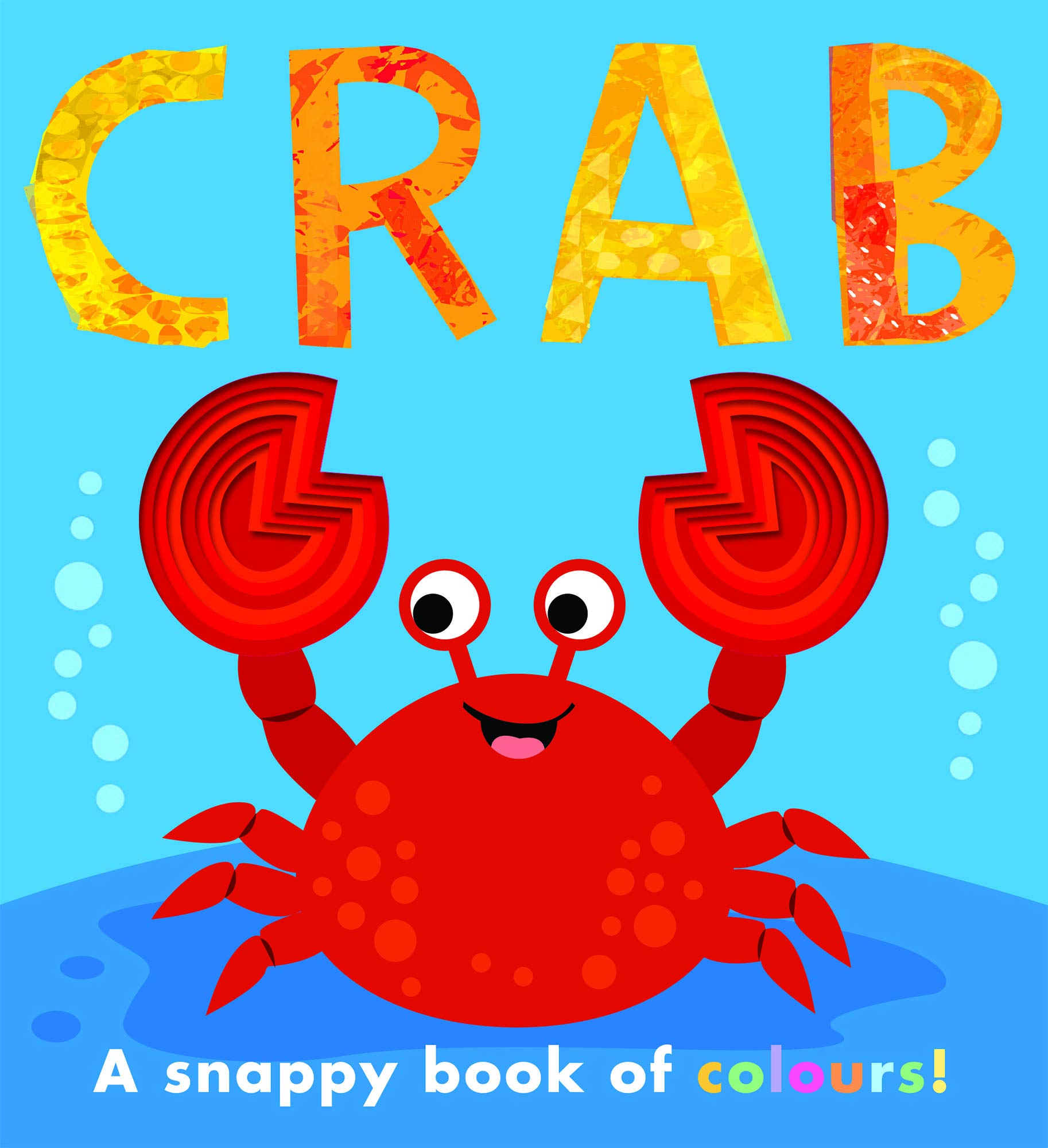 Crab: a snappy book of colours (My Little World) by Patricia Hegarty ...