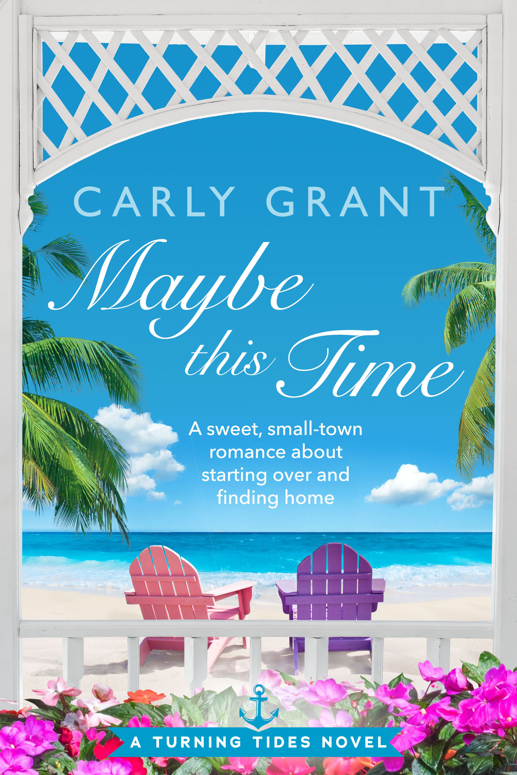 Maybe This Time by Carly Grant | Goodreads