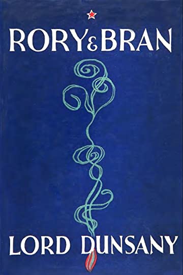 Rory & Bran by Lord Dunsany | Goodreads