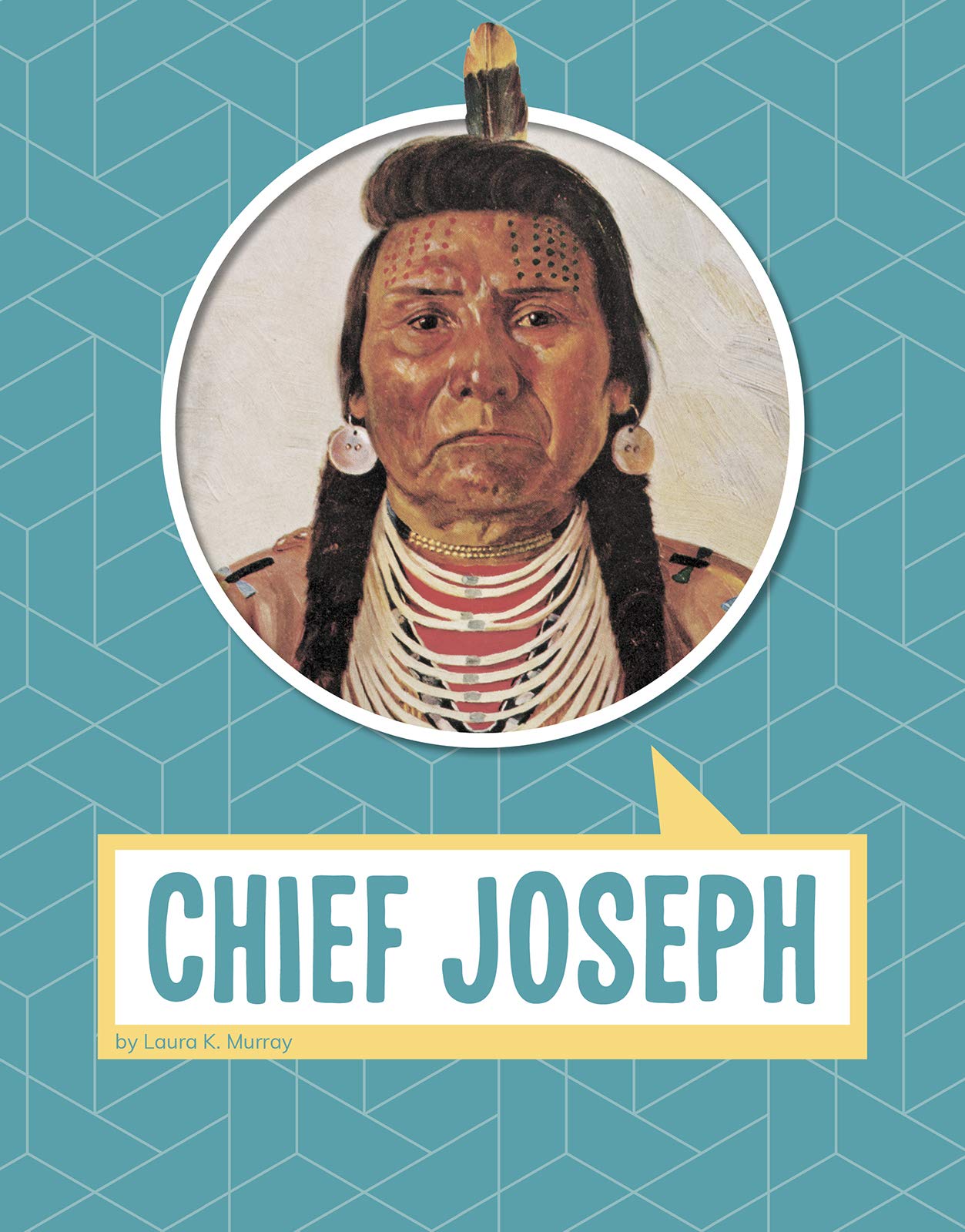 Chief Joseph (Biographies) by Laura K. Murray | Goodreads