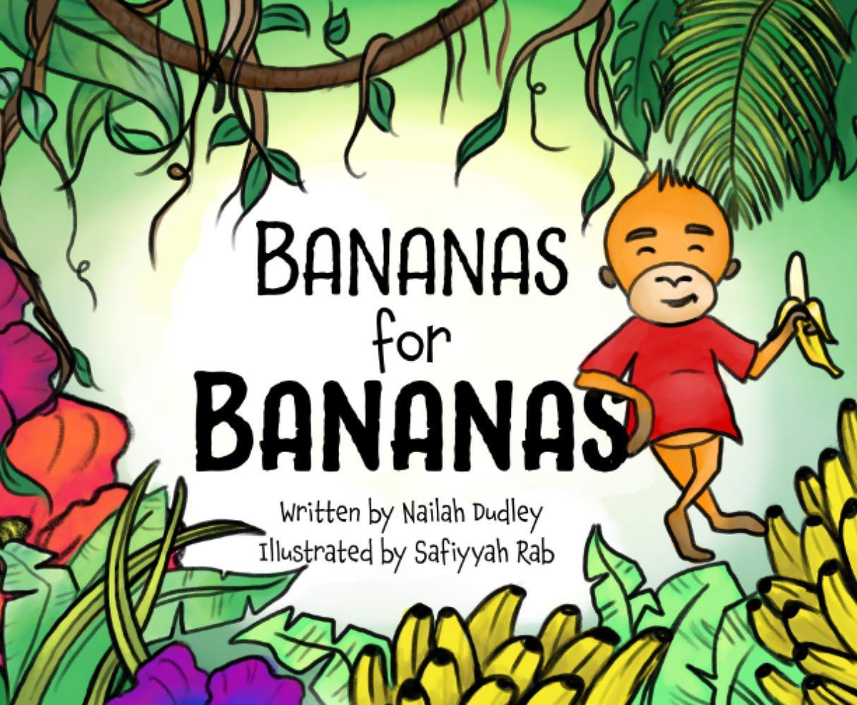 Bananas for Bananas by Nailah Dudley | Goodreads