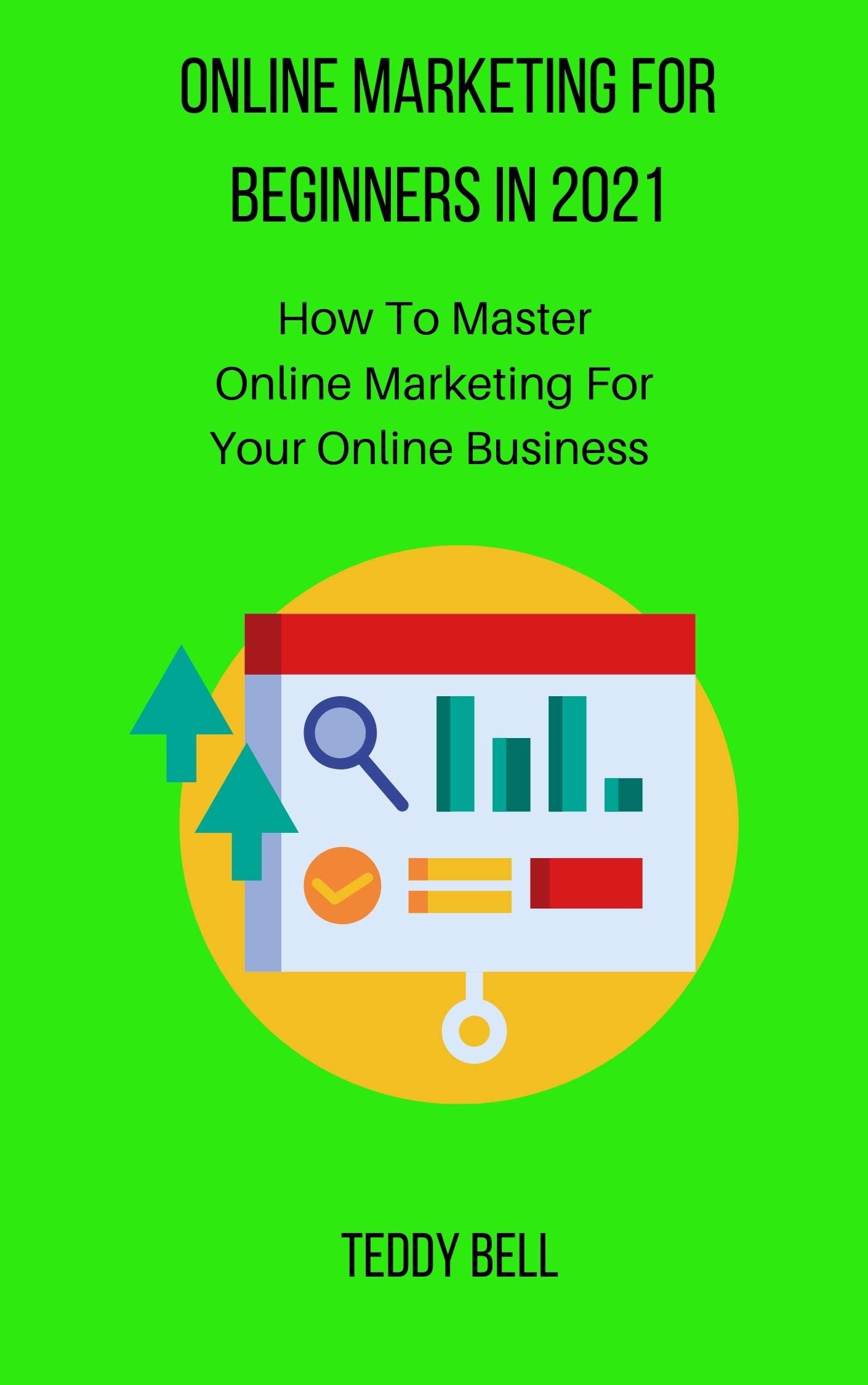 Online Marketing For Beginners in 2021: How To Master Online Marketing ...