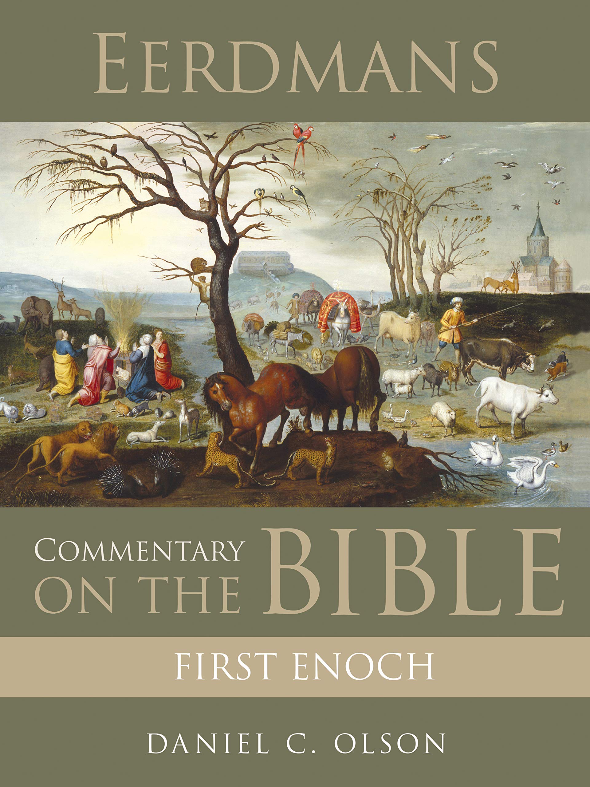 Eerdmans Commentary on the Bible: First Enoch by Daniel C. Olson ...