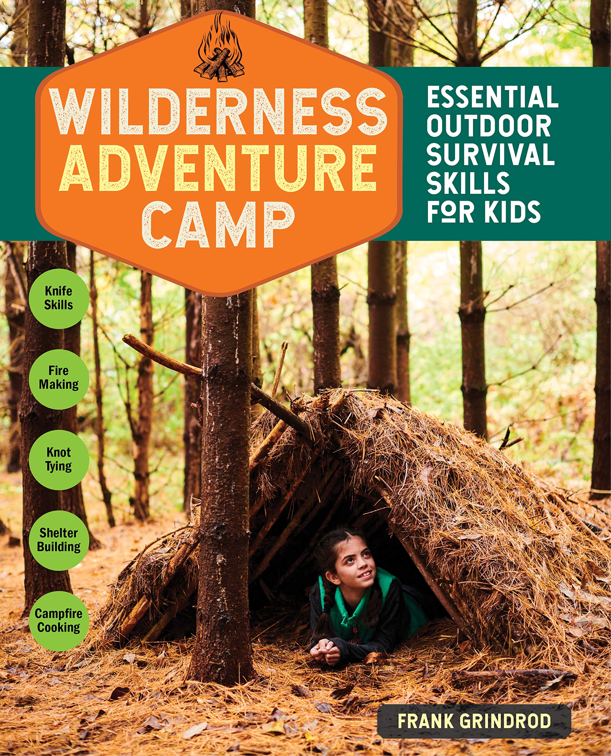 Wilderness Adventure Camp: Essential Outdoor Survival Skills for Kids ...