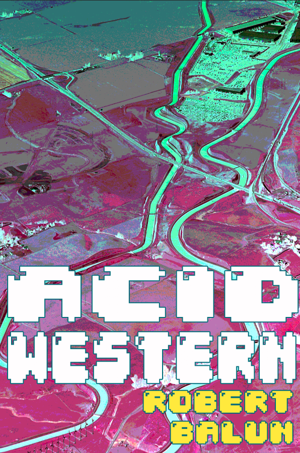 Acid Western by Robert Balun | Goodreads