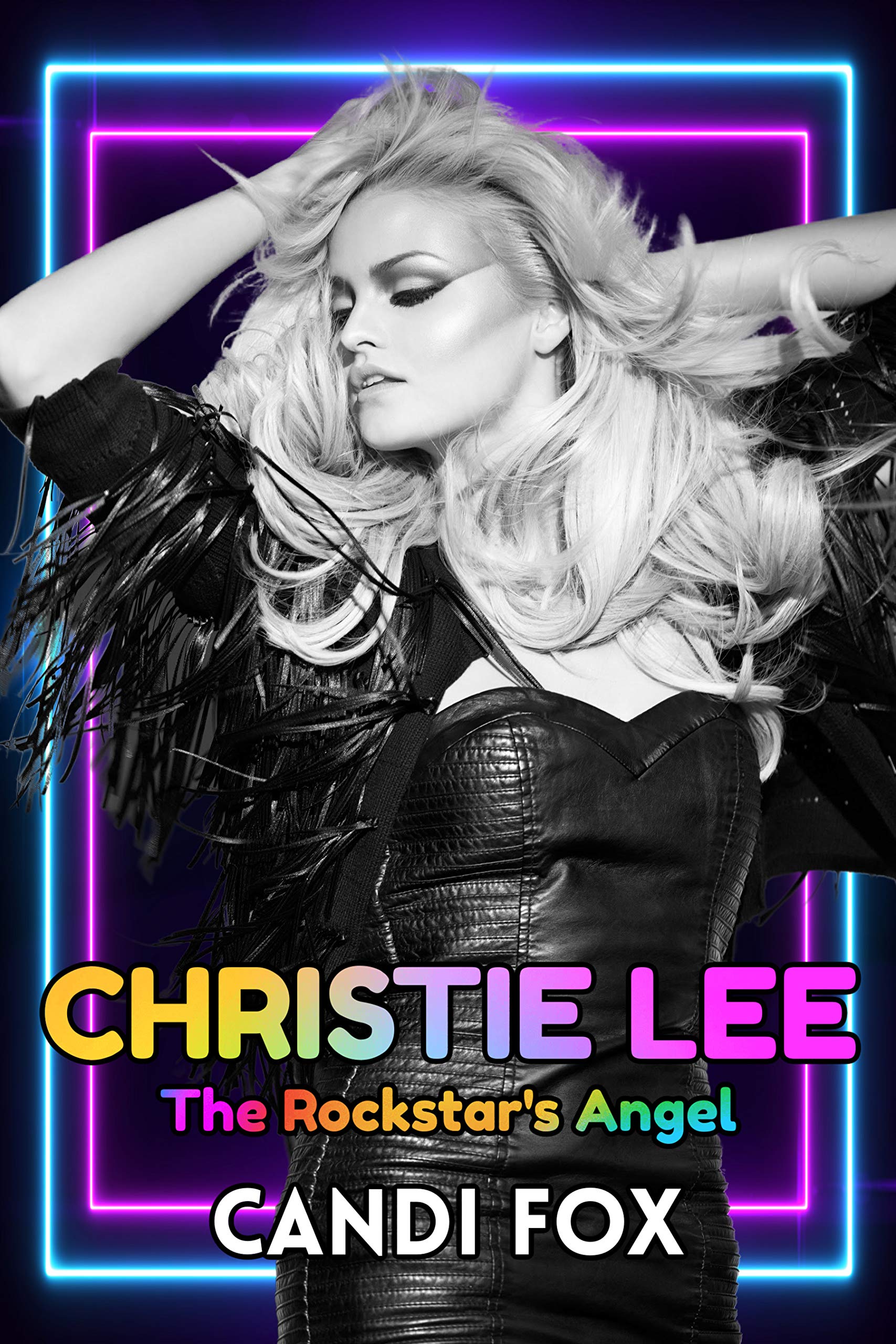 Christie Lee: The Rockstar's Angel by Candi Fox | Goodreads