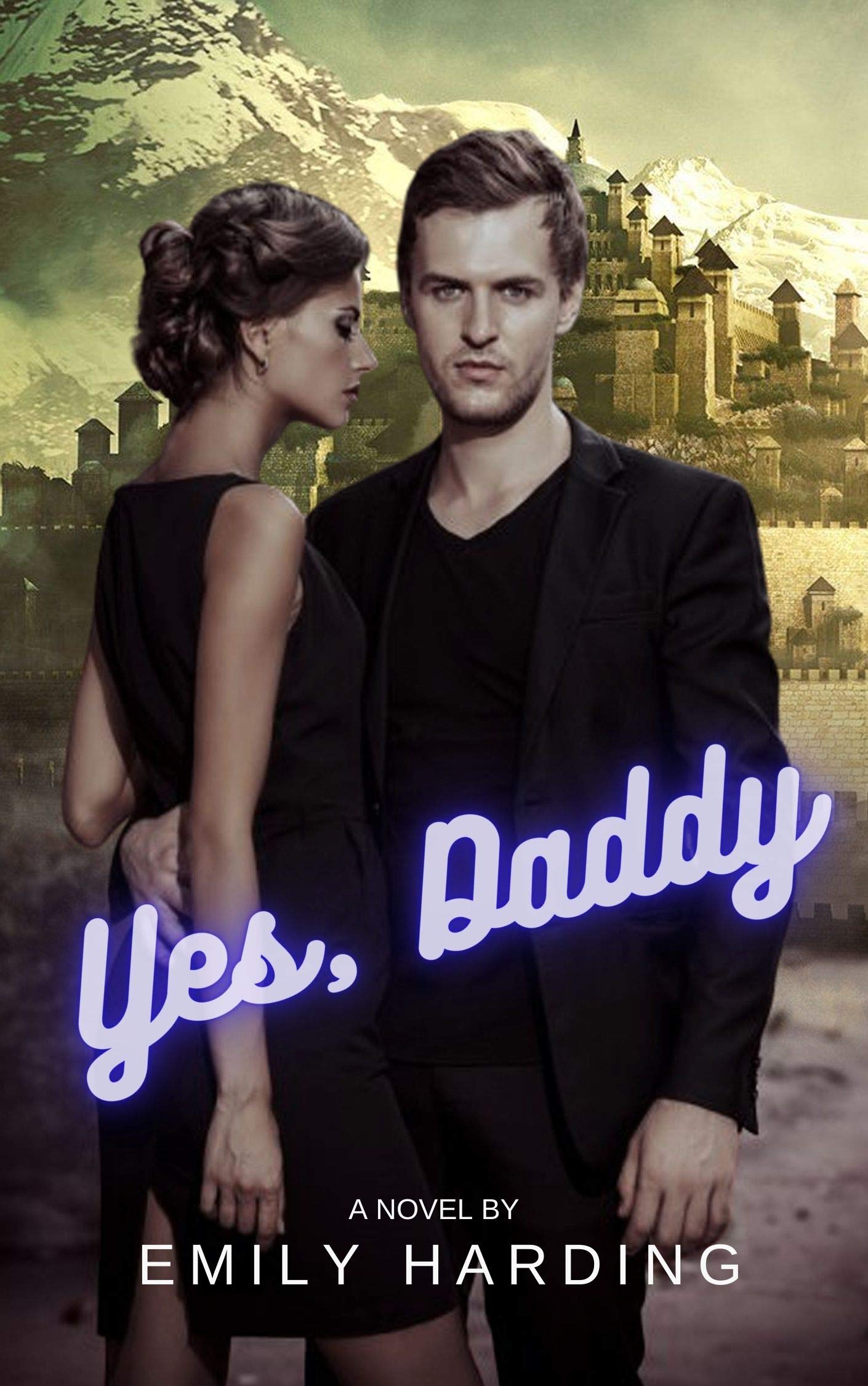 Yes, Daddy (Dominant Series Book 1) by Emily Harding | Goodreads