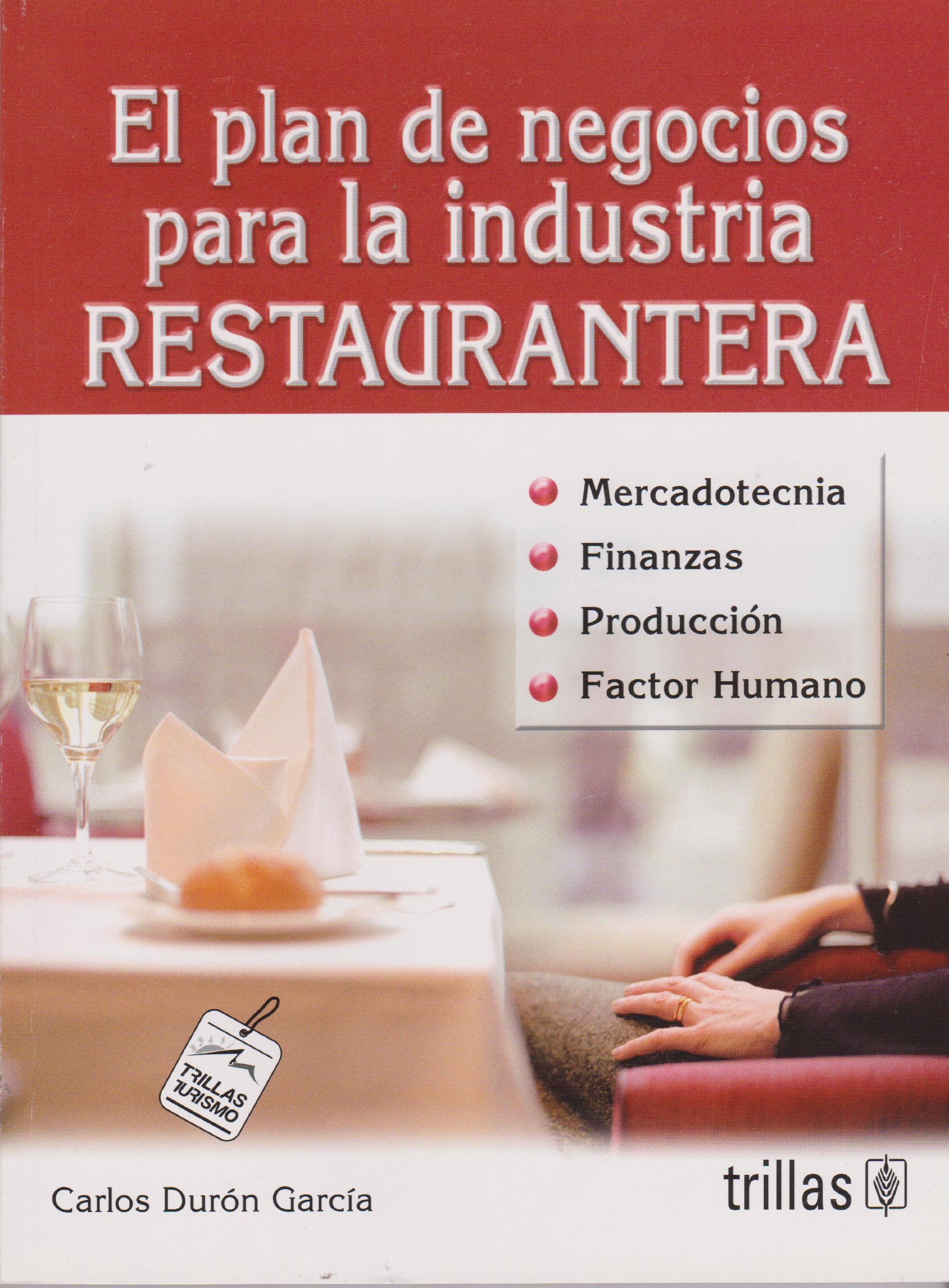 El plan de negocios para la industria restaurantera/ The Business Plan ...