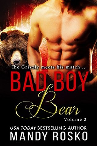 Bad Boy Bear, Volume 2 (Bad Boy Bear, #1.2) by Mandy Rosko | Goodreads