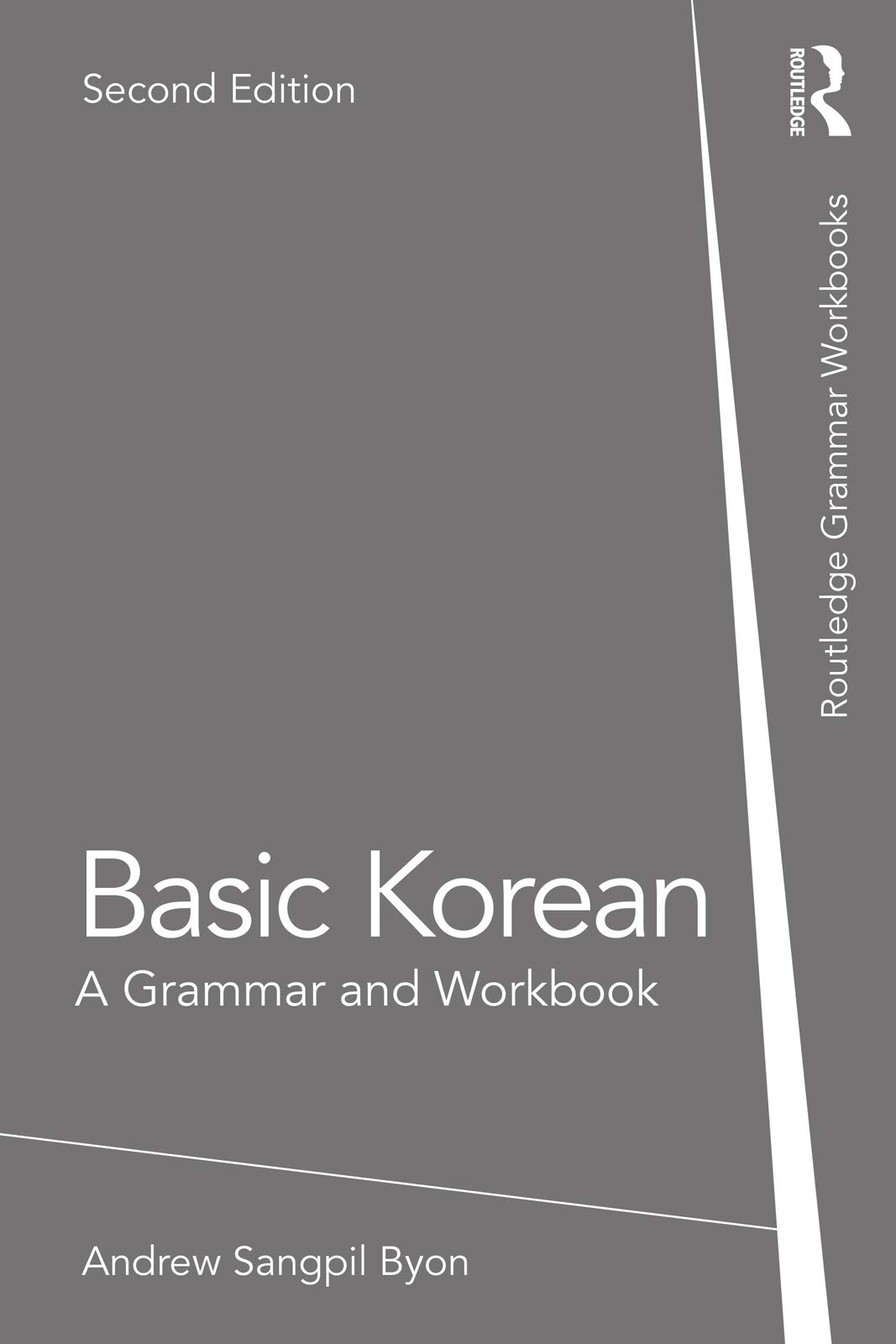 Basic Korean: A Grammar and Workbook by Andrew Sangpil Byon | Goodreads