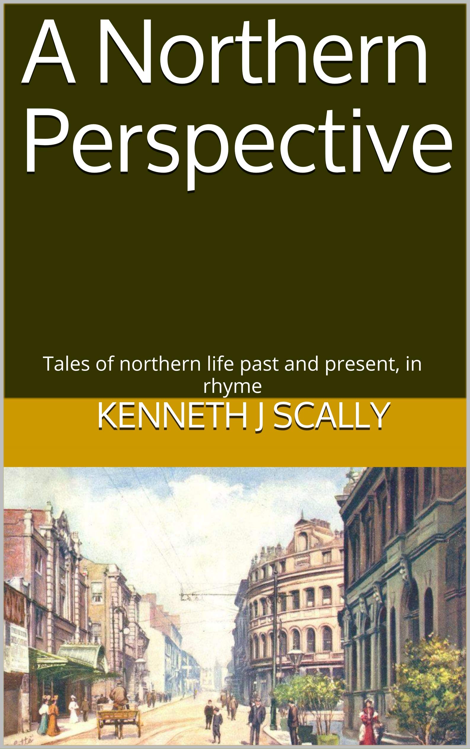A Northern Perspective: Tales of northern life past and present, in ...