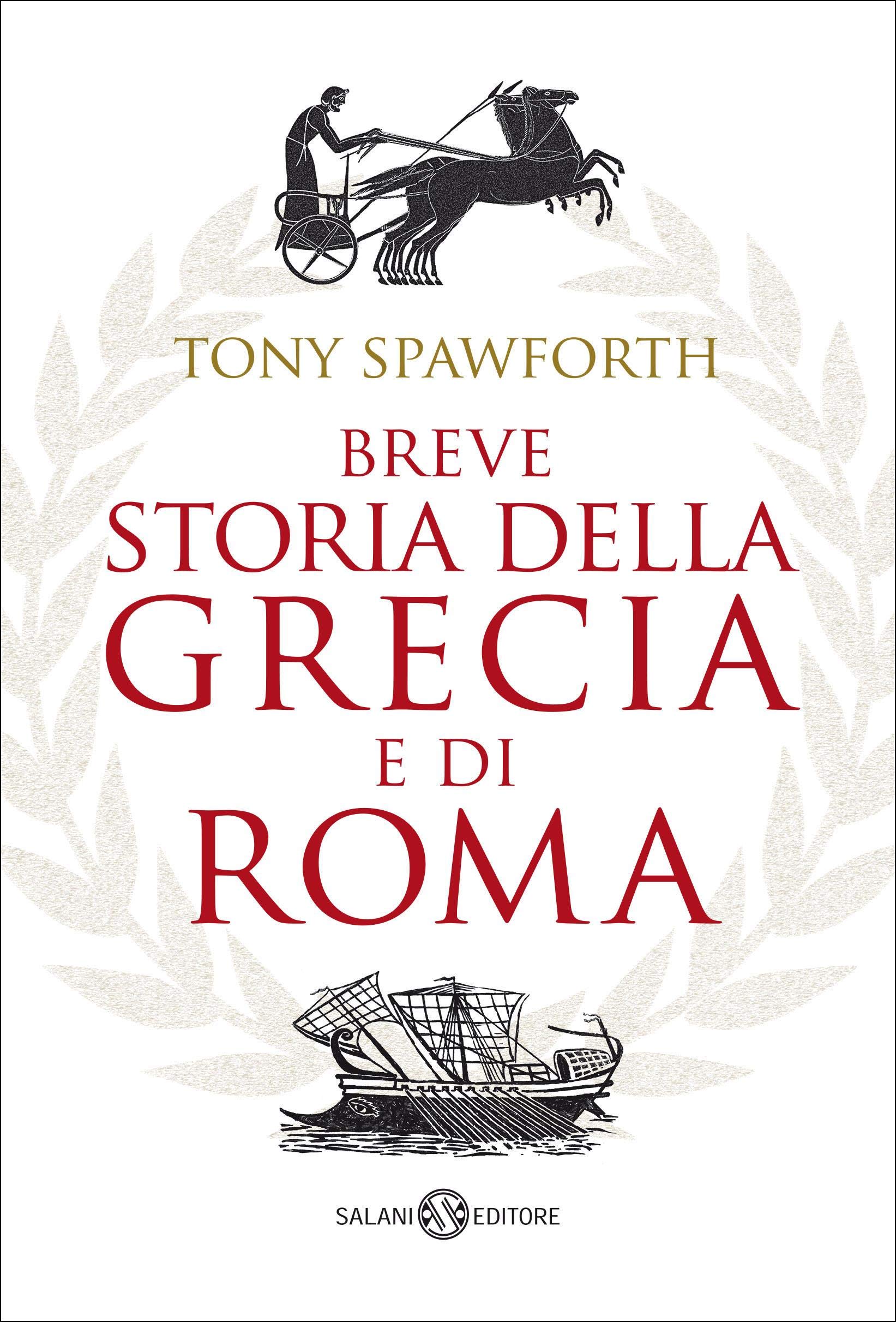 Breve storia della Grecia e di Roma by Tony Spawforth | Goodreads