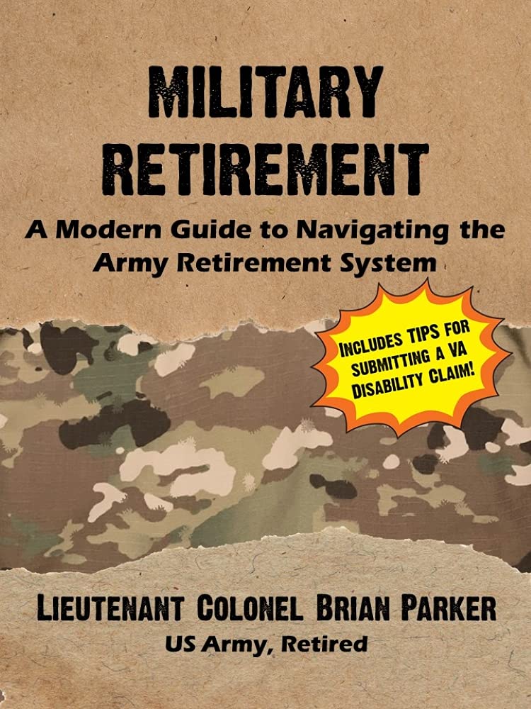 Military Retirement: A Modern Guide to Navigating the Army Retirement ...