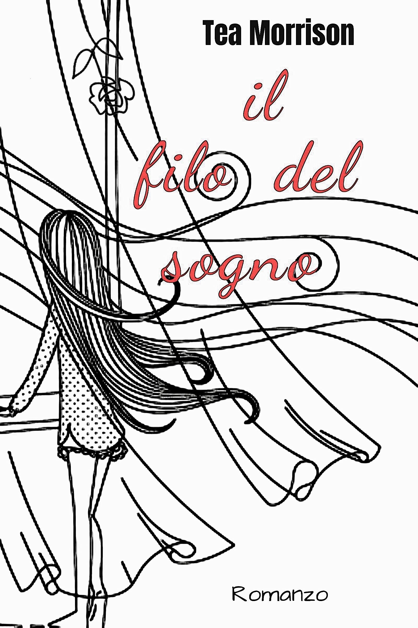 Il filo del sogno (Passioni infernali Vol. 2) by Tea Morrison | Goodreads