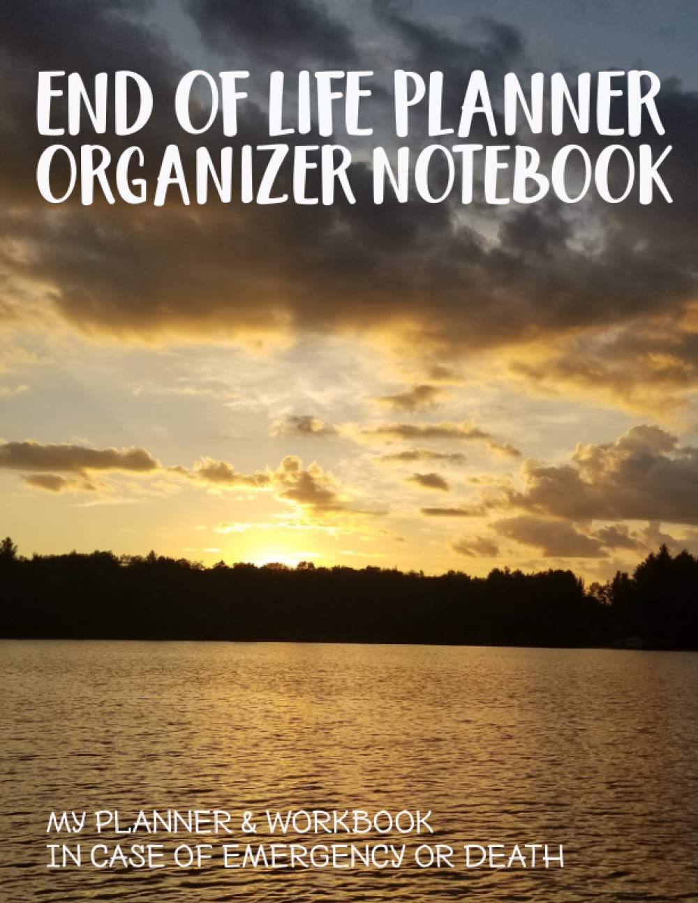 End of Life Planner Organizer Notebook In Case of Emergency or Death ...