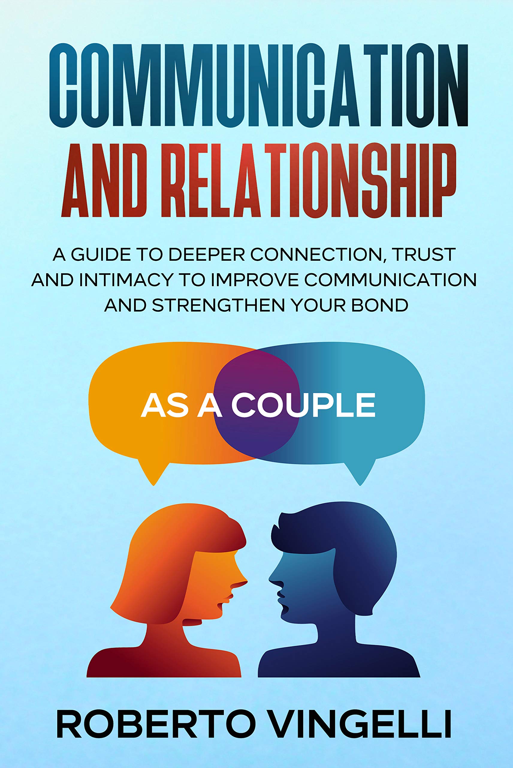 COMMUNICATION & RELATIONSHIP: A Guide to Developing your Potential ...