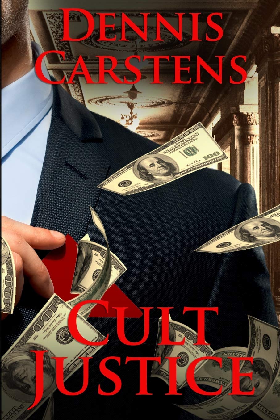 Cult Justice (A Marc Kadella Legal Mystery) by Dennis Carstens | Goodreads