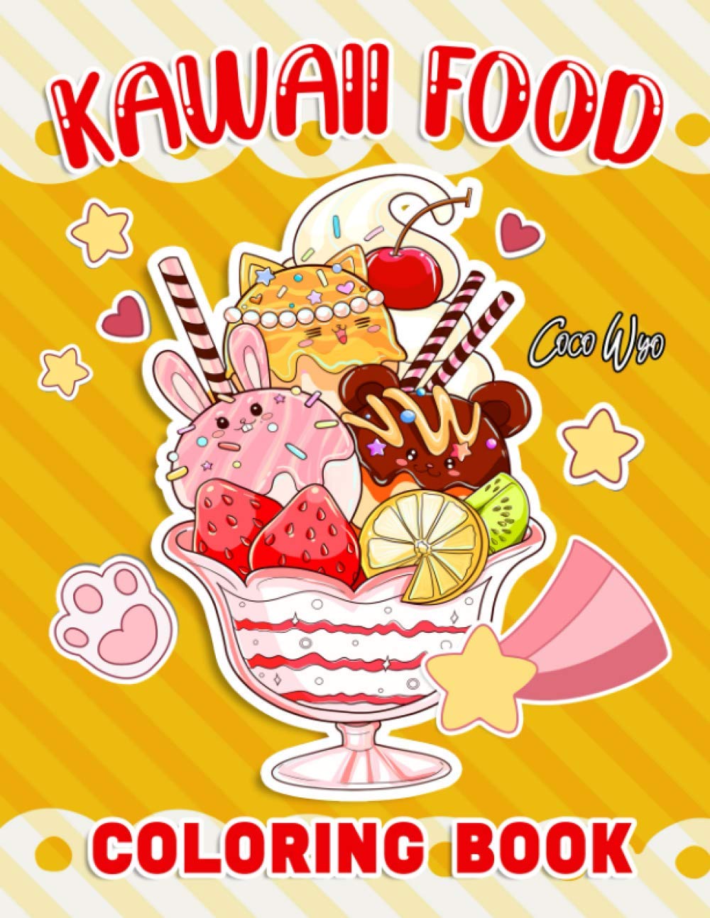 Kawaii Food Coloring Book: Cute, Sweet and Easy Coloring Book For ...