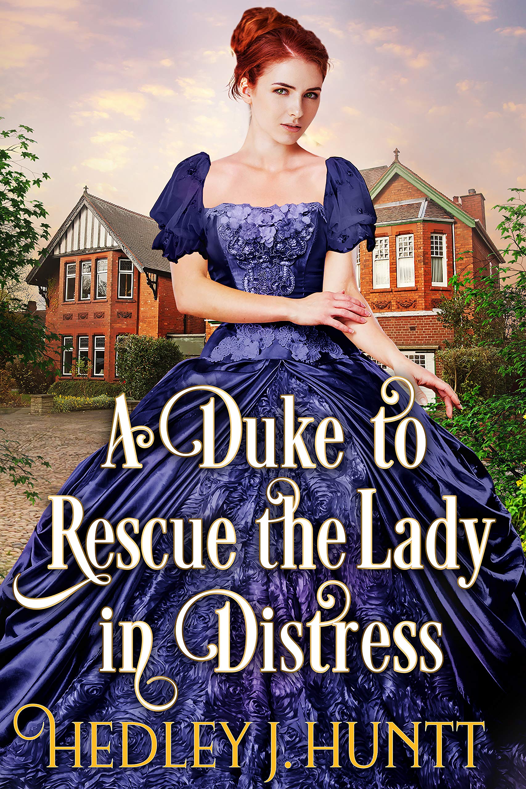 A Duke to Rescue the Lady in Distress by Hedley J. Huntt | Goodreads