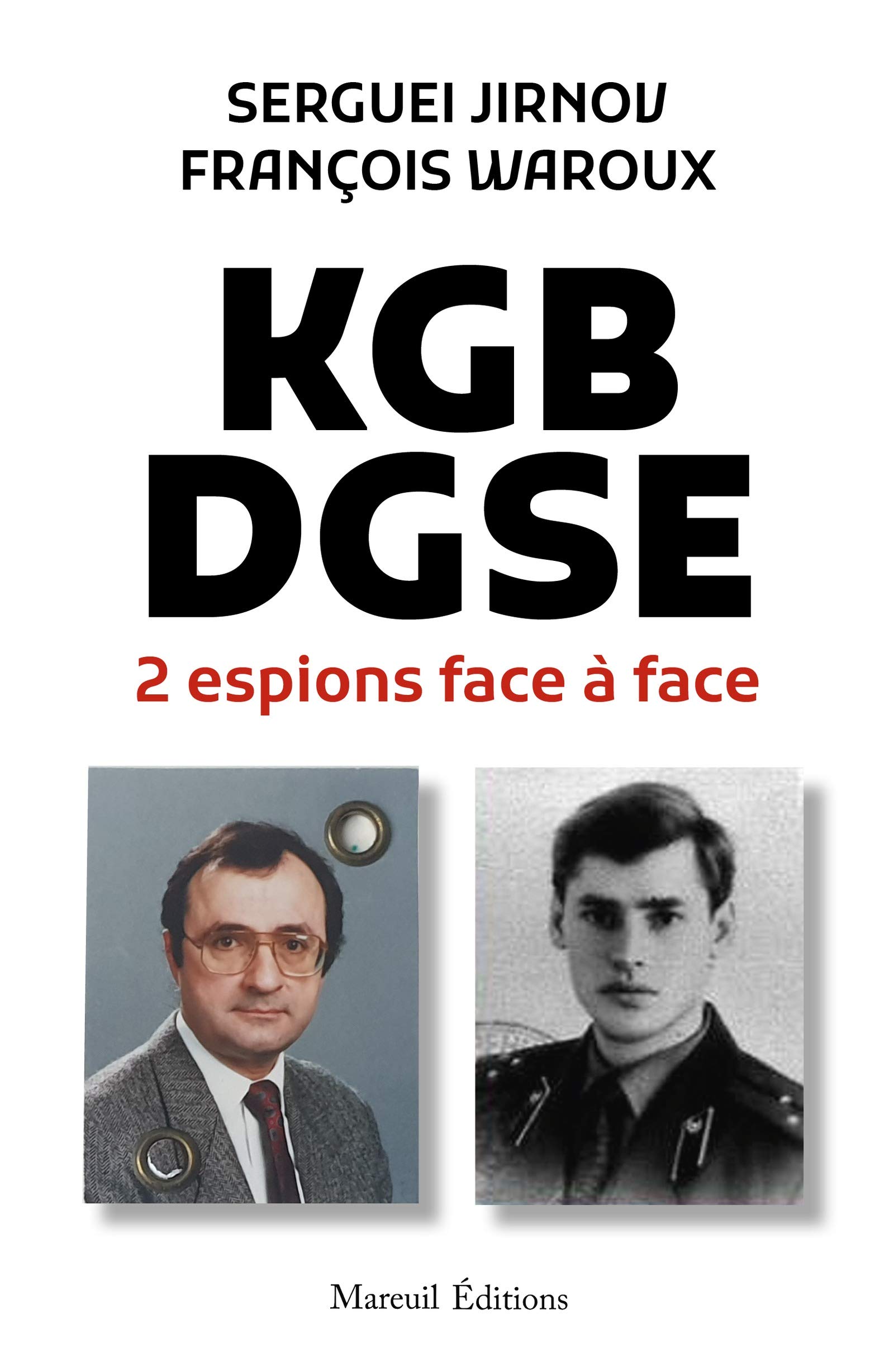 KGB-DGSE 2 espions face à face (French Edition) by Sergueï Jirnov ...