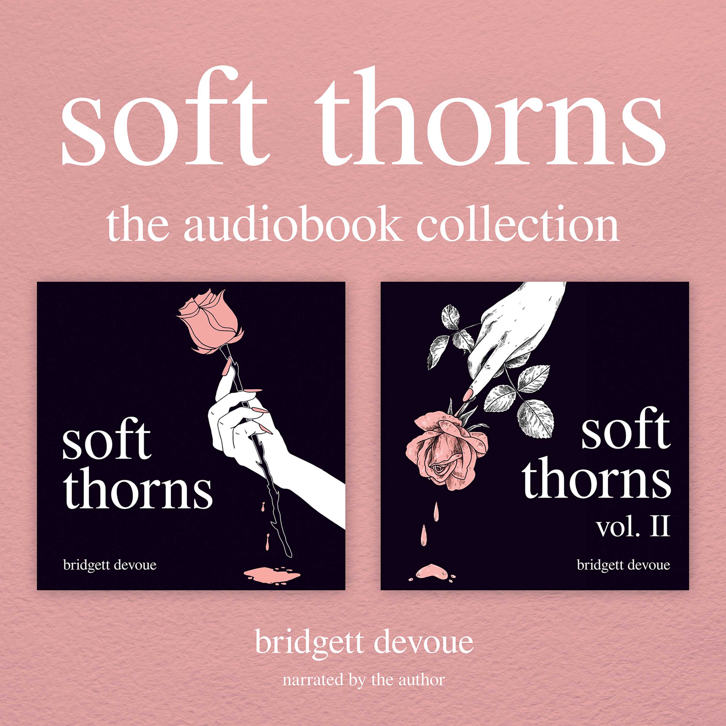 Soft Thorns: The Audiobook Collection by bridgett devoue | Goodreads