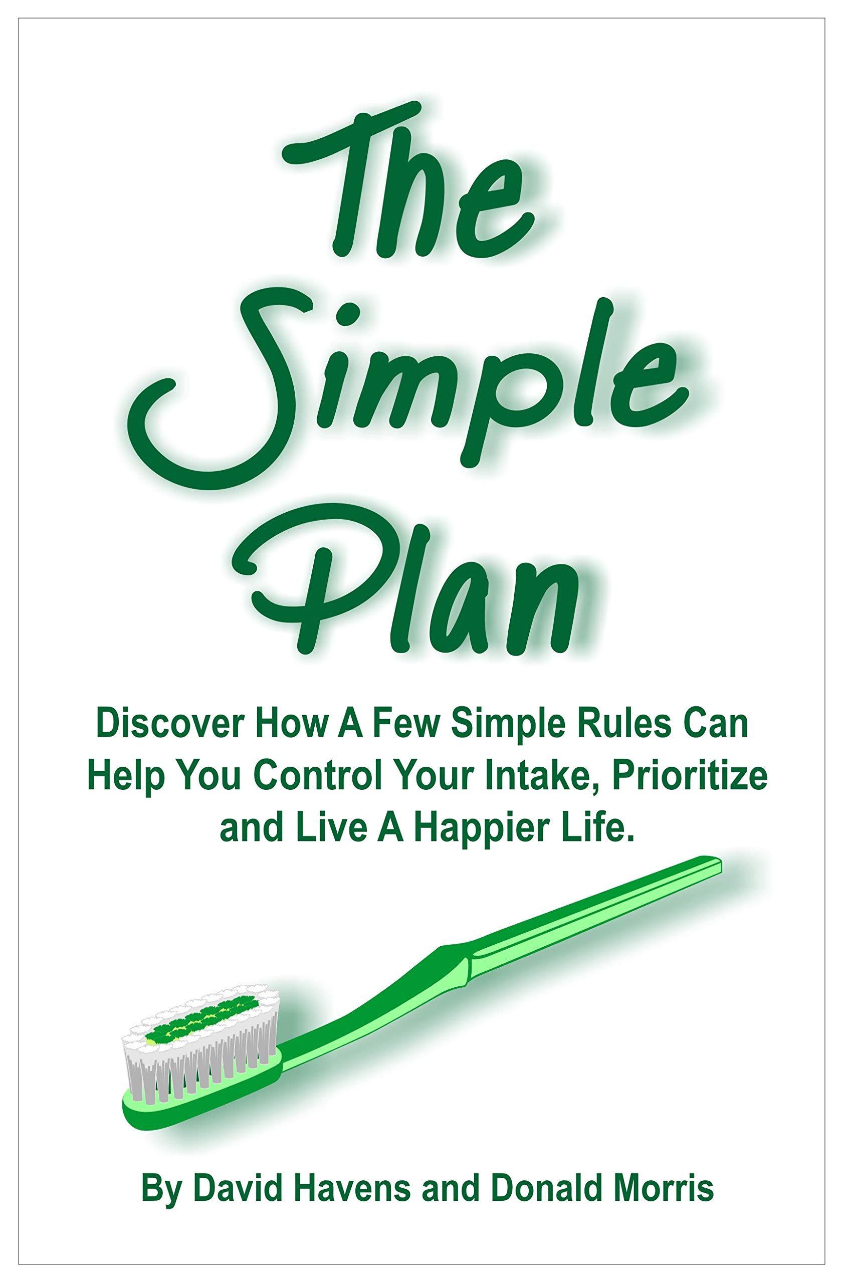 The Simple Plan: Discover How A Few Simple Rules Can Help You Control ...