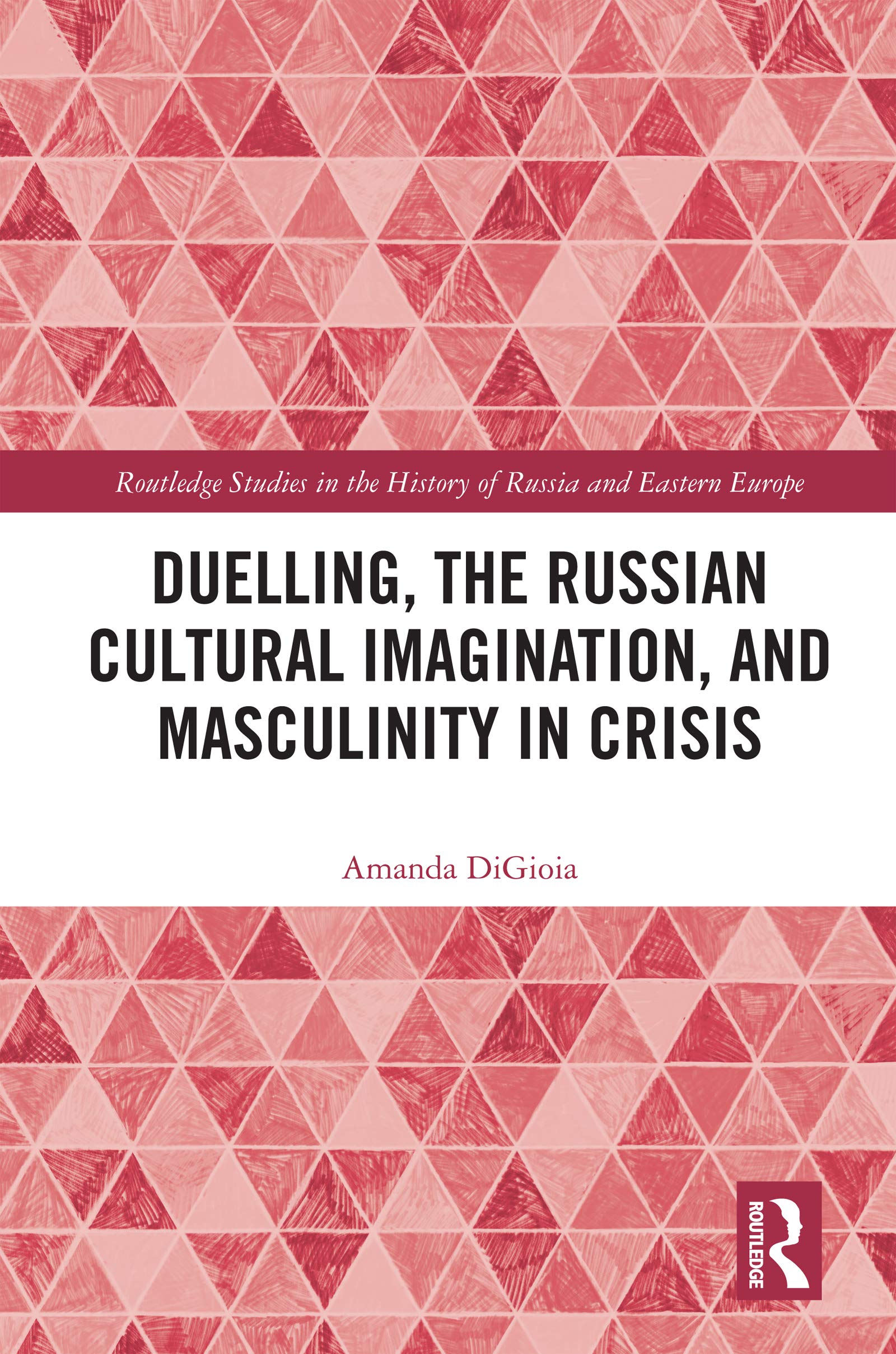 Duelling, the Russian Cultural Imagination, and Masculinity in Crisis ...