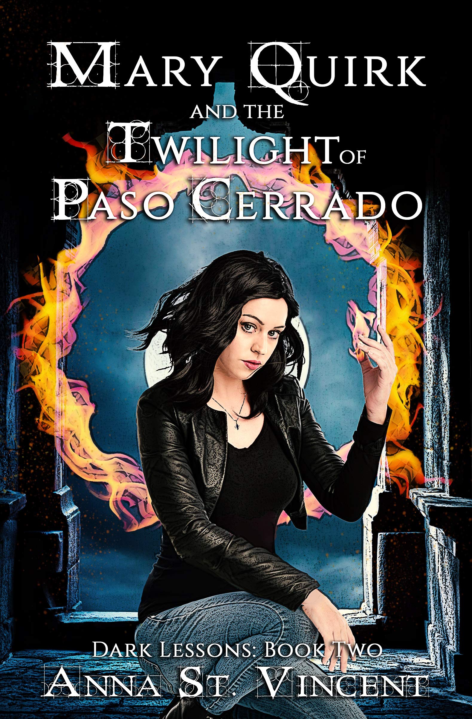 Mary Quirk and the Twilight of Paso Cerrado by Anna St. Vincent | Goodreads