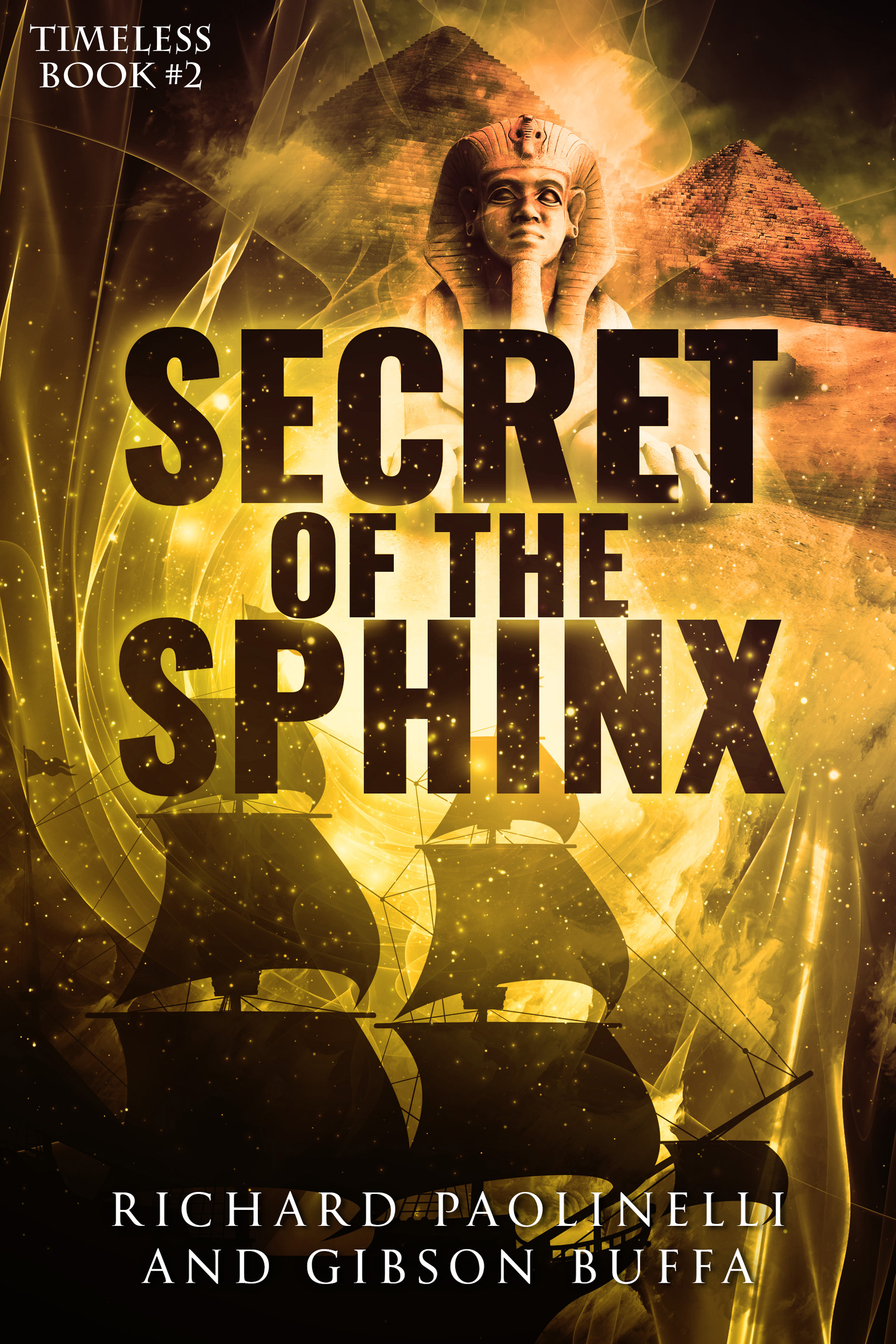 Secret Of The Sphinx (Timeless #2) by Richard Paolinelli | Goodreads