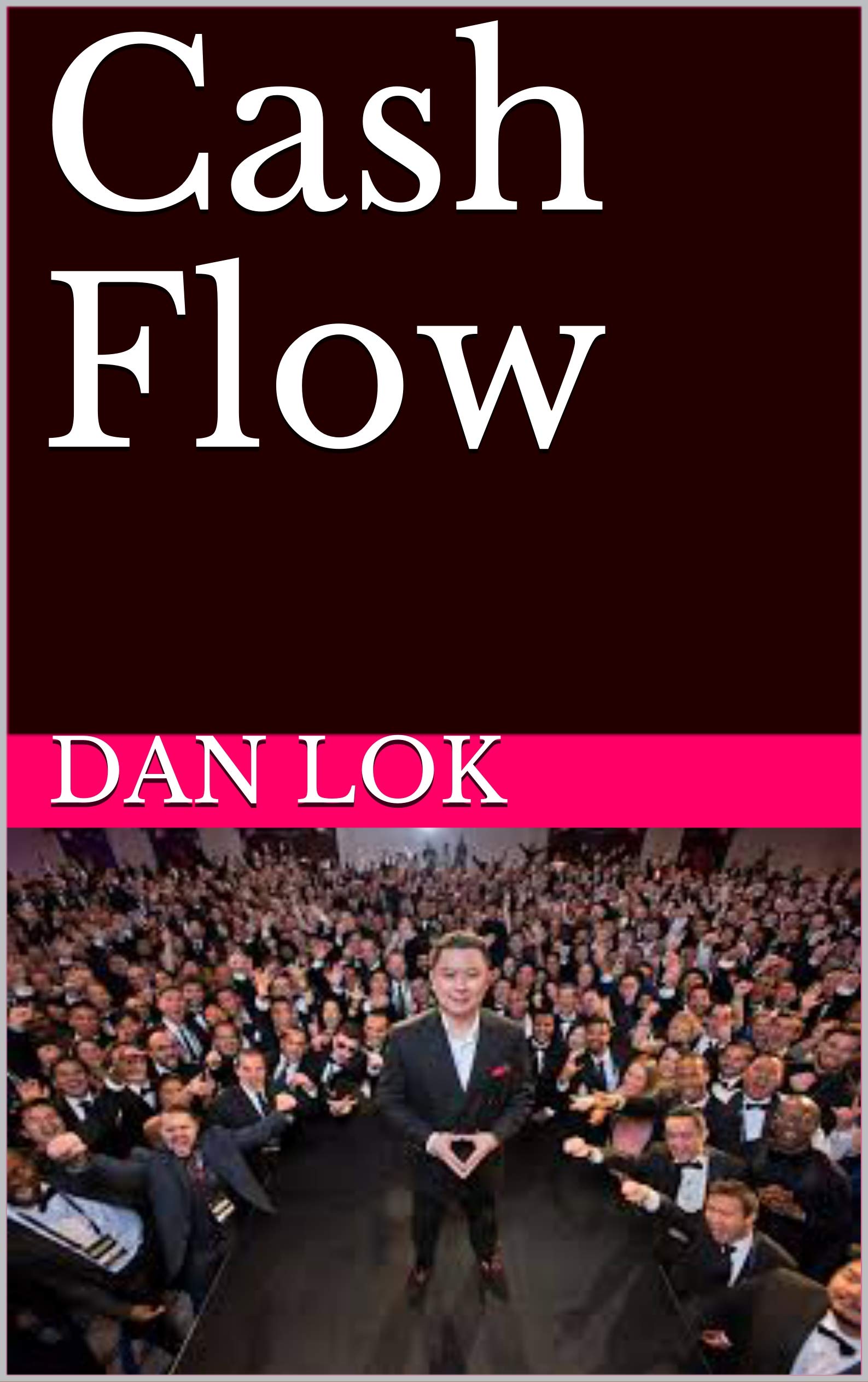 Cash Flow by Dan Lok | Goodreads
