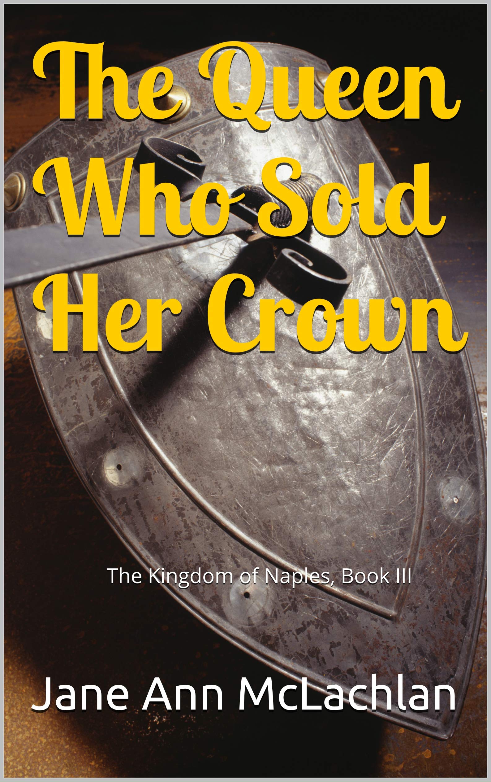 The Queen Who Sold Her Crown by Jane Ann McLachlan | Goodreads