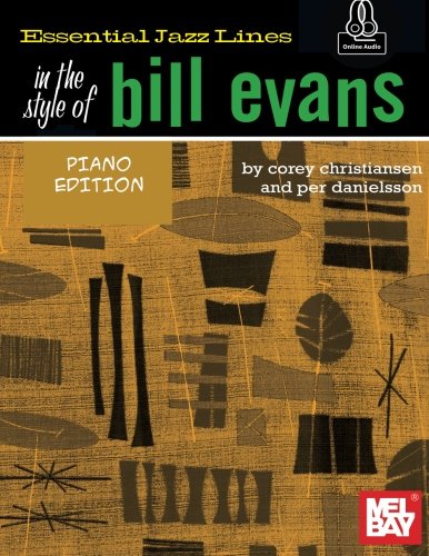 Essential Jazz Lines: In the Style of Bill Evans - Piano by Corey ...