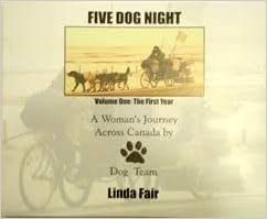 Five Dog Night Volume One: The First Year - A Woman's Journey Arcross ...