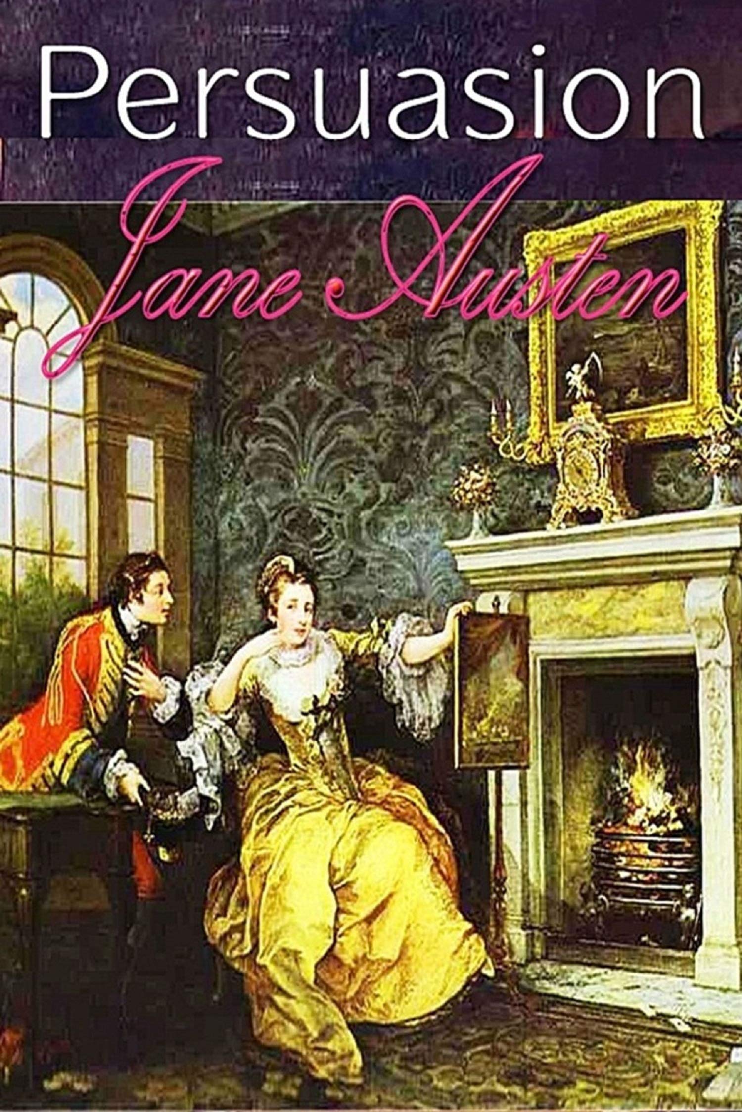 Persuasion Annotated by Jane Austen | Goodreads