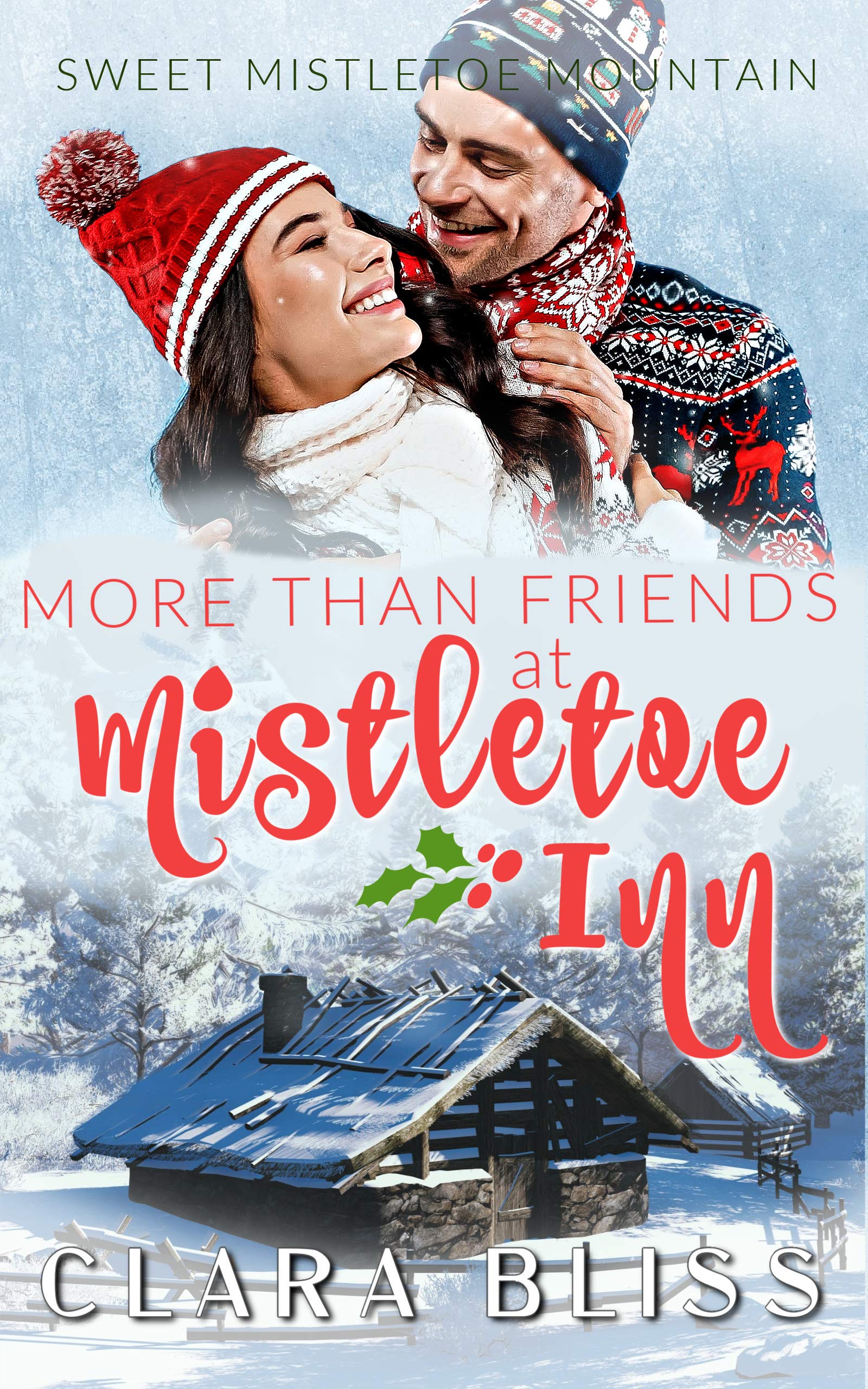 More Than Friends at Mistletoe Inn by Clara Bliss | Goodreads
