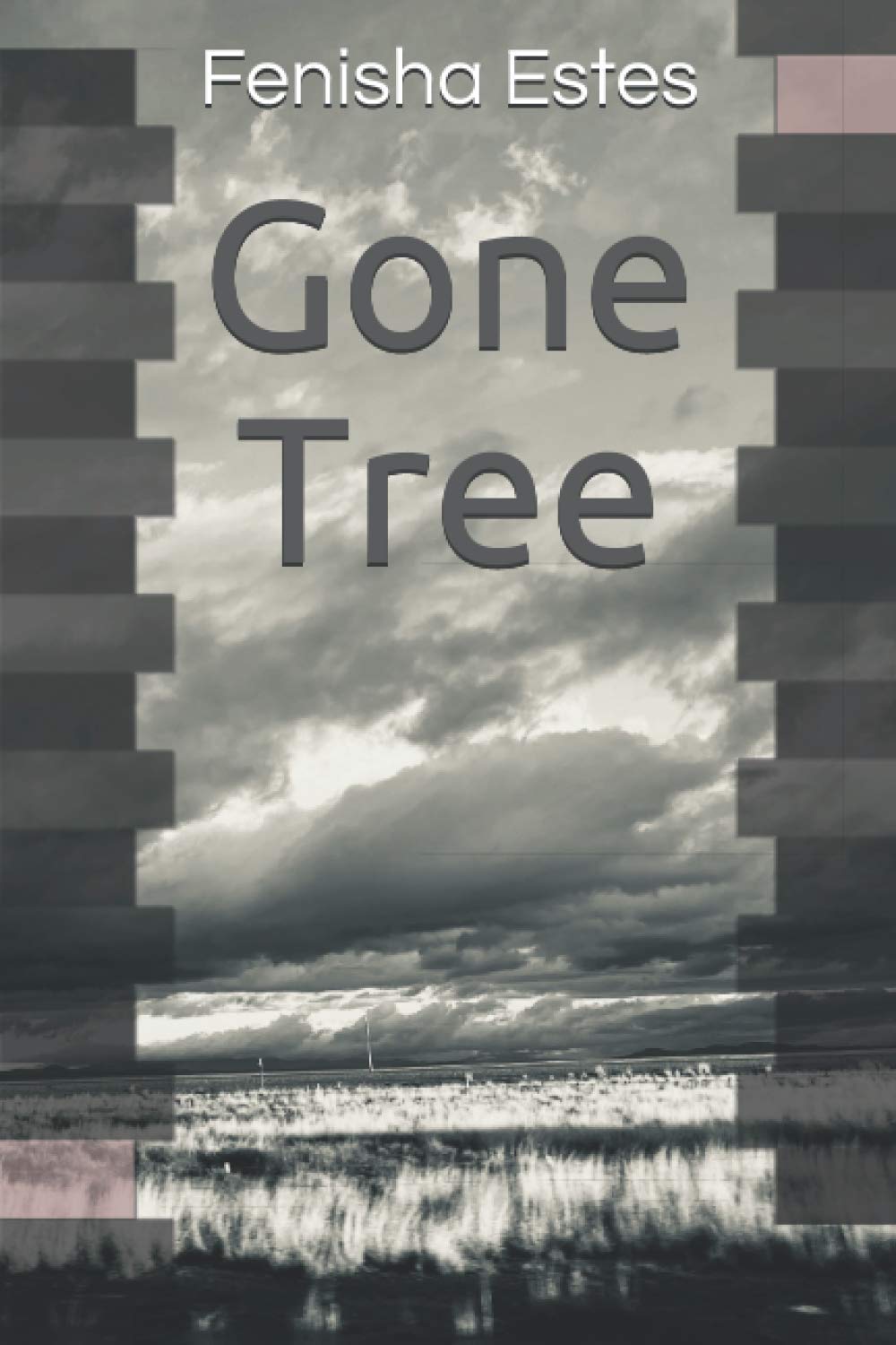 Gone Tree by Fenisha Estes | Goodreads