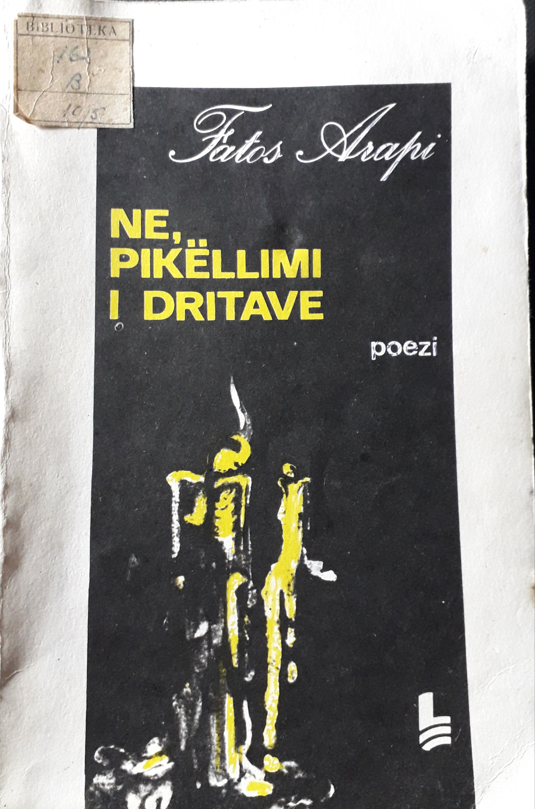 Ne, pikëllimi i dritave by Fatos Arapi | Goodreads