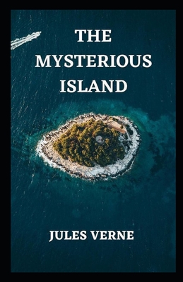 The Mysterious Island Annotated by Jules Verne | Goodreads